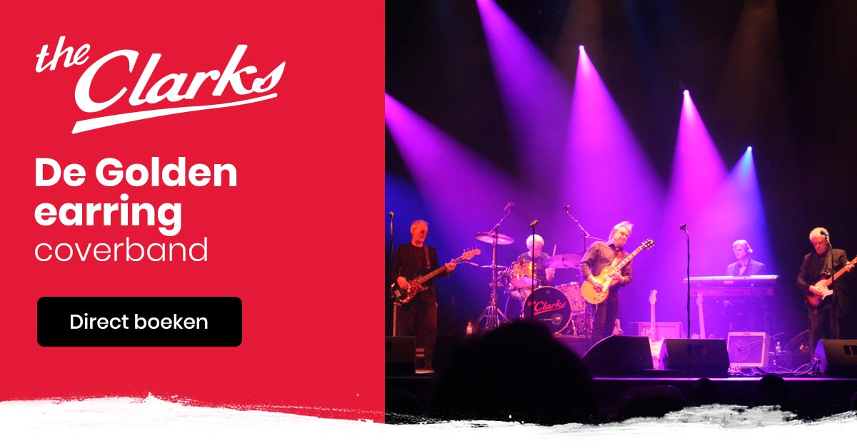 De beste Golden Earring coverband - The Clarks